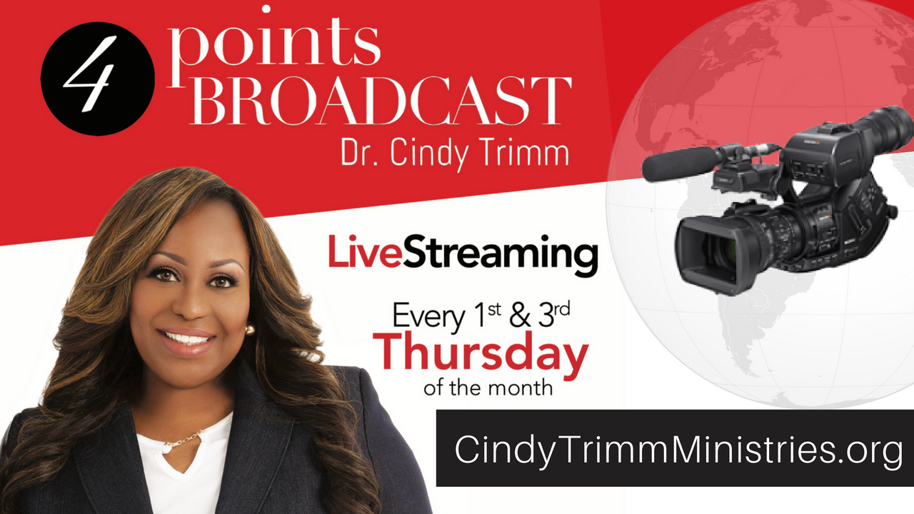 New "4 Points Broadcast" Live Streaming! - Cindy Trimm Ministries ...